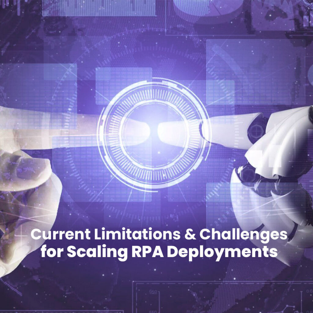 Current Limitations and Challenges for Scaling RPA Deployments - Alpha ...