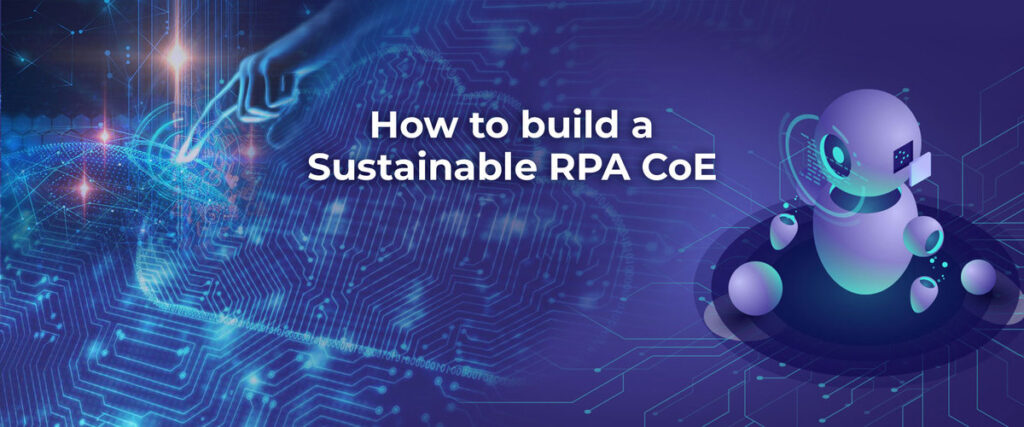 How to build a Sustainable RPA CoE - Alpha-Numero